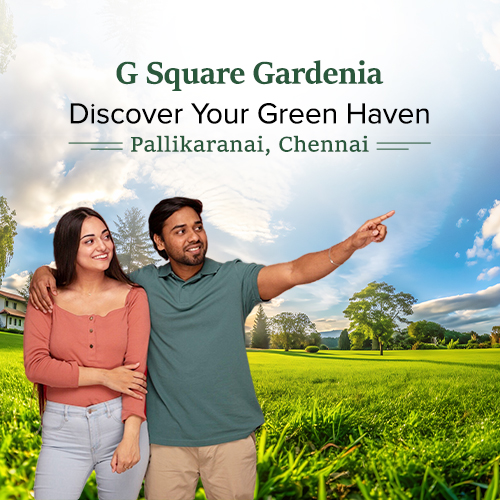 Residential Plots for sale in Chennai | G Square Housing